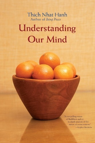 Thich Nhat Hanh Understanding Our Mind (Paperback) 9781888375305| eBay