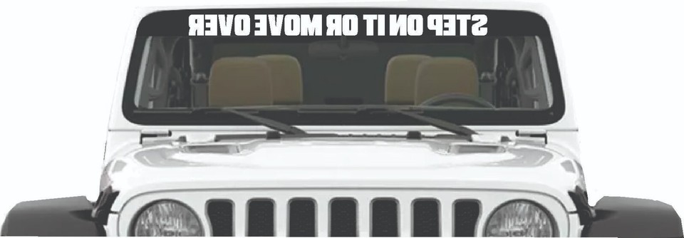 Step On It or Move Over Decal Sticker Wife 4X4 Offroad Turbo Truck Lift ...