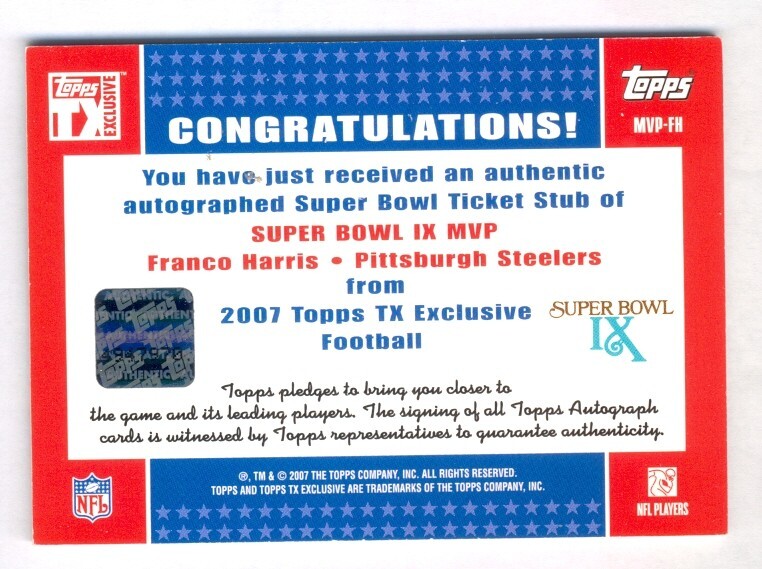 2007 TOPPS TX EXCLUSIE FRANCO HARRIS SUPER BOWL IX TICKET AUTOGRAPH ...