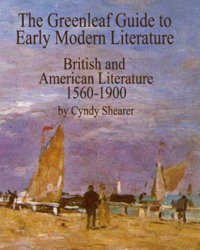 The Greenleaf Guide to Early Modern Literature : An Inductive Approach ...