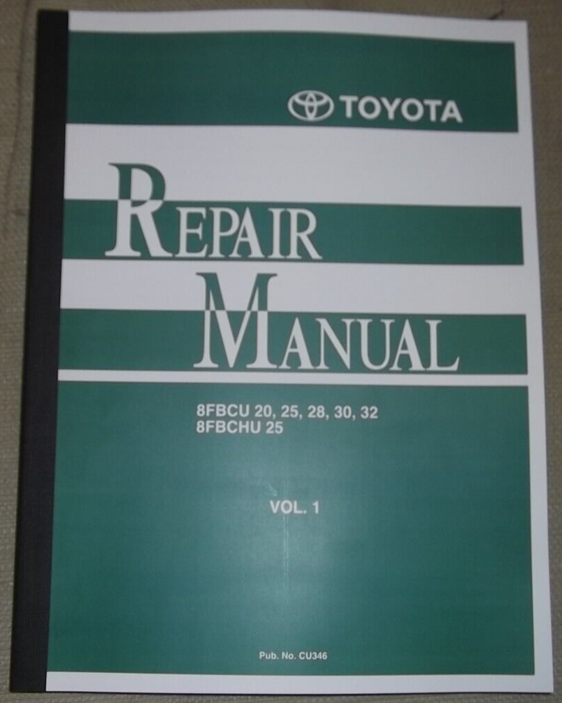 Toyota 8FBCU20 8FBCU25 8FBCU28 8FBCU30 8FBCU32 8FBCHU25 Repair Service ...