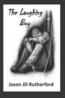 The Laughing Boy by Rutherford, Jason Jd -Paperback | eBay Australia