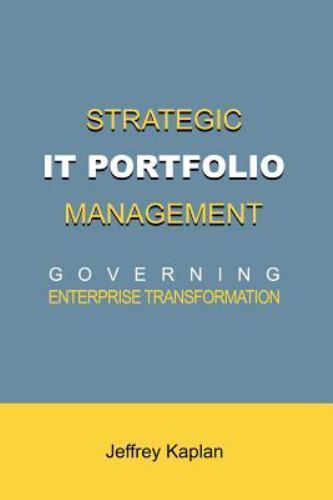 Strategic It Portfolio Management by Jeffrey Kaplan (2009, Trade ...