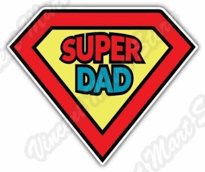 Super Dad Father Parent Superman Like Funny Car Bumper Vinyl Sticker ...