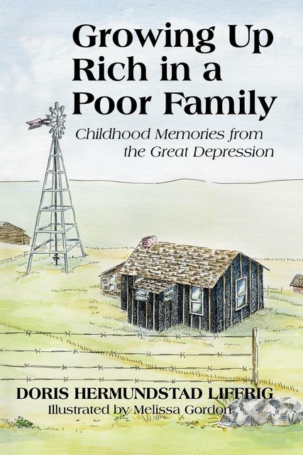 Growing Up Rich in a Poor Family von Doris Hermundstad Liffrig (2011 ...