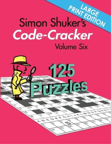 Simon Shuker Simon Shuker's Code-Cracker Volume Six (Lar (Paperback ...
