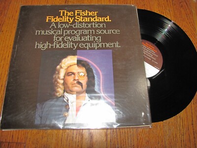 THE FISHER FIDELITY STANDARD A LOW DISTORTION MUSICAL PROGRAM SOURCE ...
