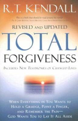 Total Forgiveness - Paperback By R. T. Kendall - VERY GOOD ...