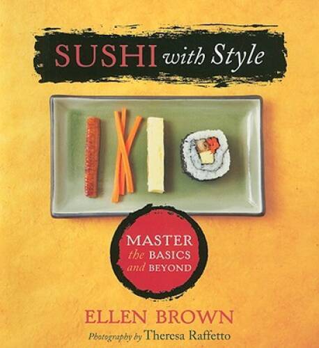 Sushi with Style - Paperback By Brown, Ellen - GOOD 9781402755729| eBay
