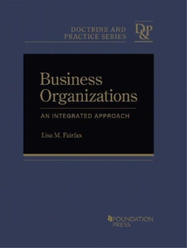 Lisa M. Fairfax Business Organizations (Relié) Doctrine and Practice ...