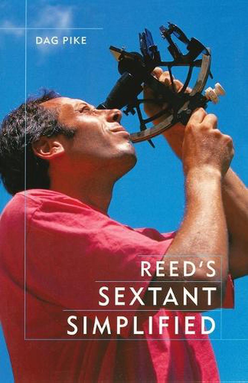 Reed's Sextant Simplified by Dag Pike (English) Paperback Book ...
