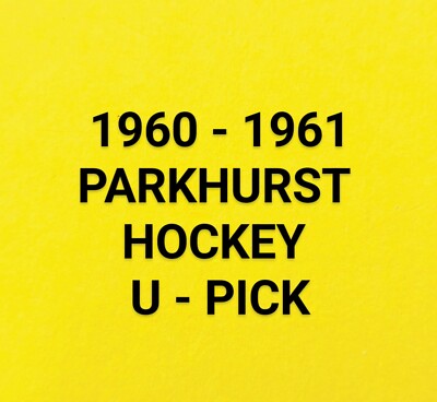 1960-61 Parkhurst Hockey Cards .... U - Pick .... Complete Your Set | eBay