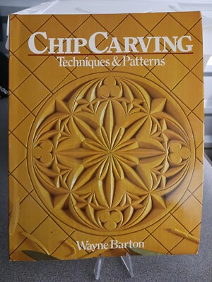 Chip Carving : Techniques and Patterns by Wayne Barton (1984, Trade ...
