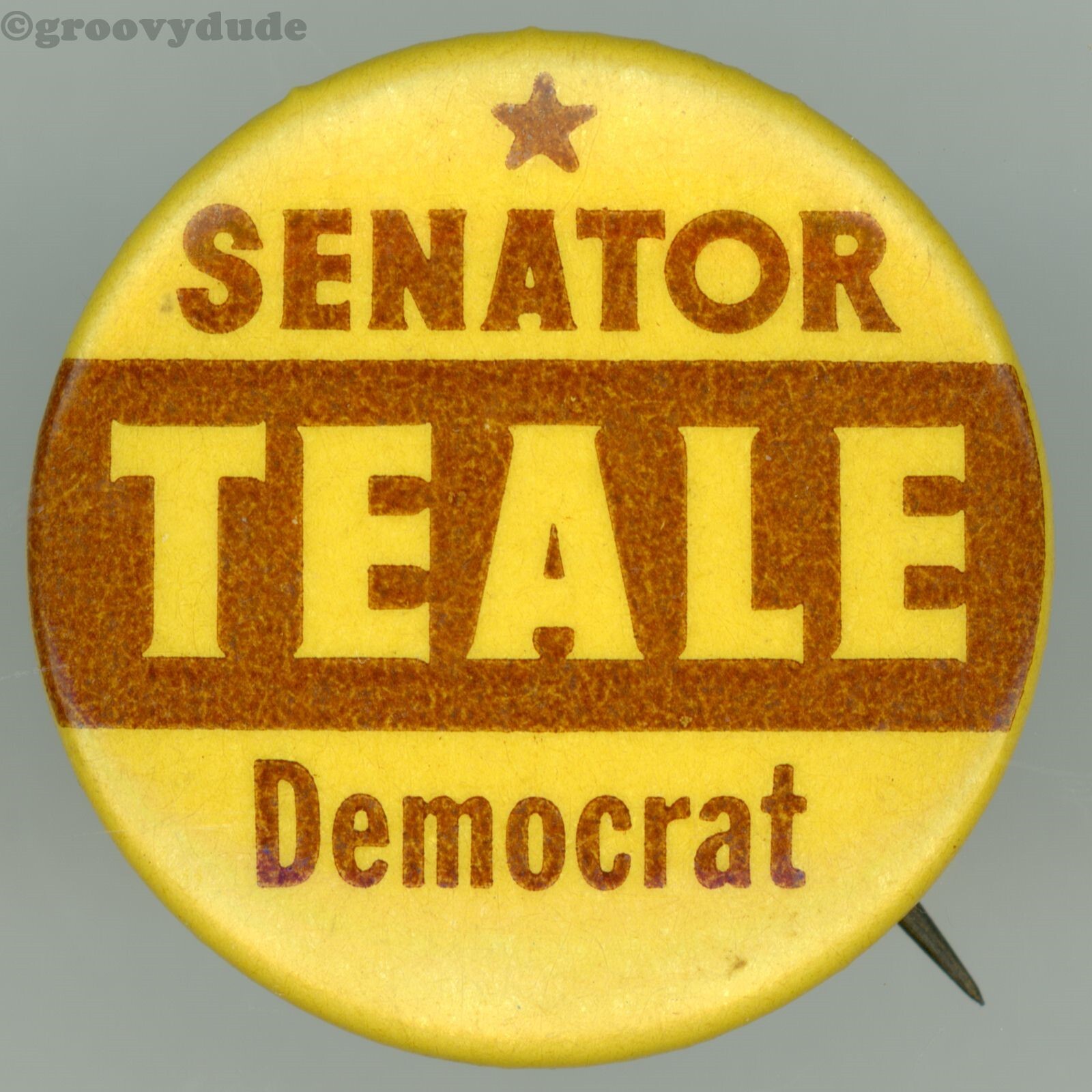 1968 Stephen P. Teale State Senator Democrat California CA Pin Pinback ...