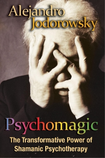 Alejandro Jodorowsky Psychomagic (Poche) | eBay