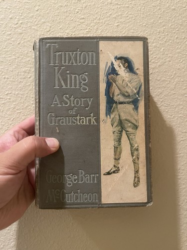 George Barr McCutcheon/Truxton King A Story of Graustark First Edition ...