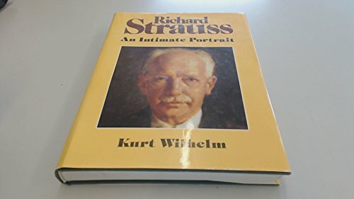 Richard Strauss: An Intimate Portrait by Wilhelm, Kurt 0500014590 FREE ...
