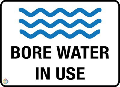Bore Water In Use Safety Sign/Sticker in Various Size & Material ...