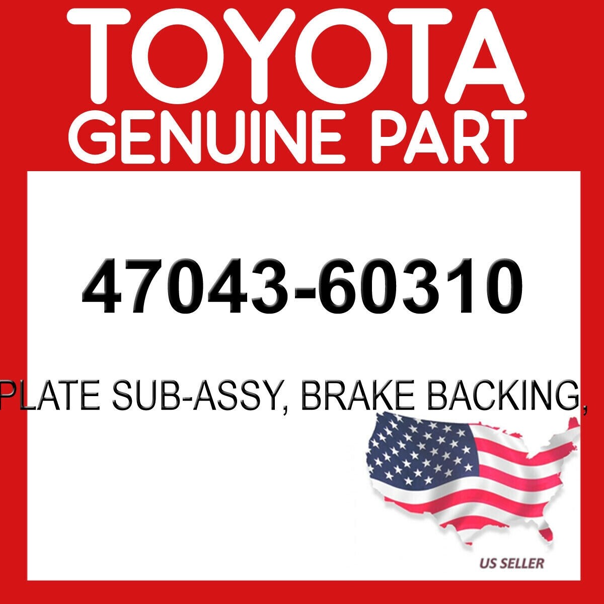 TOYOTA GENUINE OEM 47043-60310 PLATE SUB-ASSY, BRAKE BACKING,Â ...