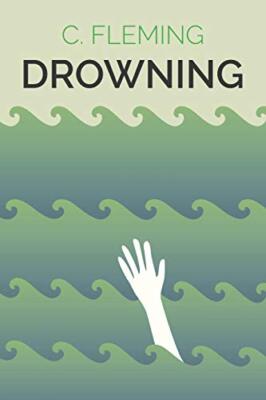 Drowning by Fleming, C Paperback / softback Book The Fast Free Shipping ...