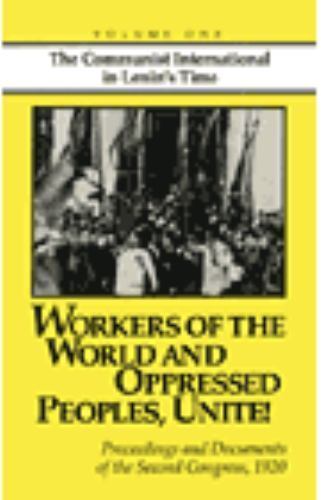 Workers of the World and Oppressed Peoples, Unite! : Proceedings and ...
