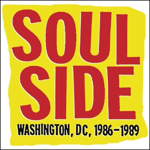 Soulside: Washington, DC, 1986-1989 by Fleisig, Alexis [Hardback ...