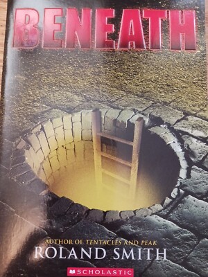 BENEATH By Roland Smith | eBay