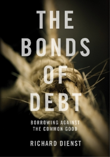 Richard Dienst The Bonds of Debt (Hardback) (UK IMPORT) 9781844676910 ...