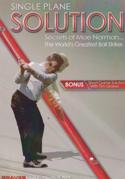 The Single Plane Solution: The Secrets Moe Norman DVD VIDEO TRAINING better golf | eBay