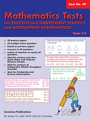 Mathematics Tests for Selective Schools Years 5-8 (Basic Skills No. 49 ...