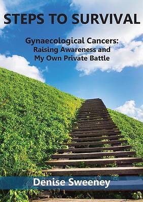 Steps to Survival Gynaecological Cancers: Raising Awareness and My Own ...
