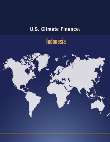 U.S. Climate Finance: Indonesia (Climate Change) 9781502582096 Free ...