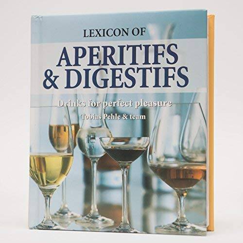 APERITIFS DIGESTIFS, DRINKS FOR PERFECT PLEASURE - Hardcover - GOOD | eBay