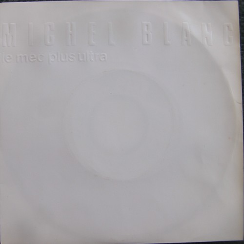 Michel BLANC " le mec plus ultra " 45 t PROMO de 1985 | eBay