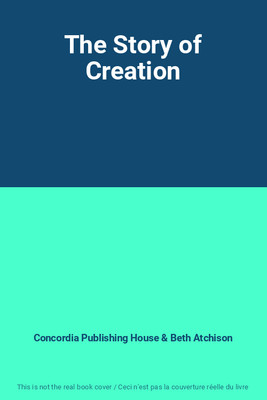 The Story of Creation, Concordia Publishing House et Beth Atchison | eBay