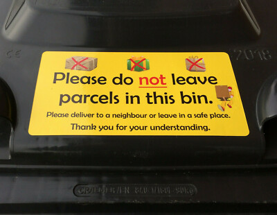 Sticker Sign/Notice for Wheelie Bin. Do not leave parcels in bin if no ...
