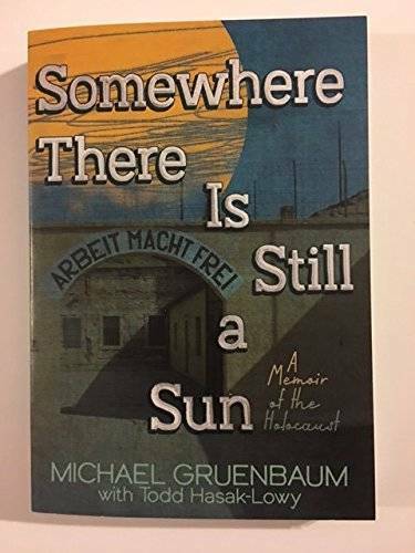 Somewhere There Is Still A Sun - Paperback By Michael Gruenbaum - GOOD ...