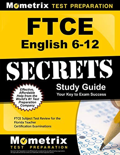 FTCE ENGLISH 6-12 SECRETS STUDY GUIDE: FTCE SUBJECT TEST By Ftce Exam ...