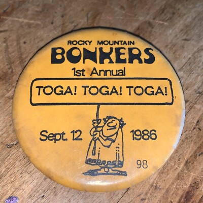 Rocky Mountain BONKERS 1st Annual TOGA Toga! Sept 12 1986 Button Pin ...