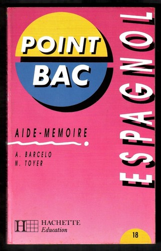 ESPAGNOL [Aide-Mémoire Point Bac] Hachette Education 1990 | eBay