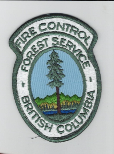Canada British Columbia Forest Service Fire Control Forest Ranger Patch ...