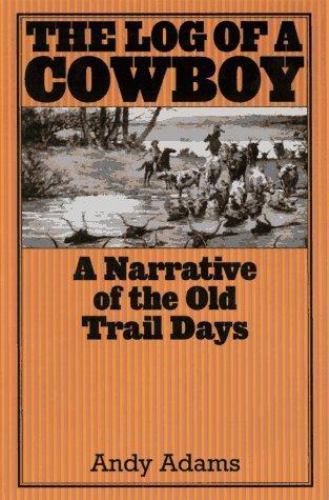 The Log of a Cowboy by Andy Adams 9781567311747| eBay