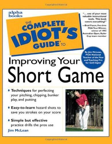 The Complete Idiot's Guide to Improving Your Short Game - Paperback ...