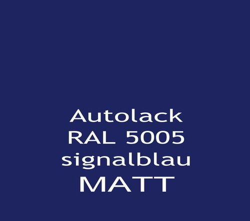 RAL 5005 signalblau 2K Acryl Autolack MATT 5,5 Liter-Set Autolack AVO ...