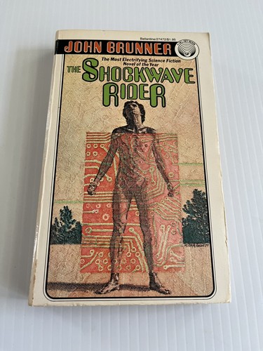 The Shockwave Rider by John Brunner (1978 First Edition Ballantine PB ...