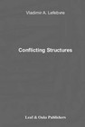 Conflicting Structures - Paperback By Lefebvre, Vladimir - GOOD ...