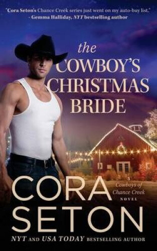 The Cowboy's Christmas Bride (Cowboys of Chance Creek) by Cora Seton | eBay