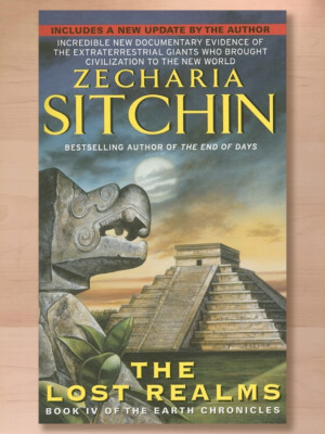 The Lost Realms: Book IV of the Earth Chronicles by Zecharia Sitchin ...
