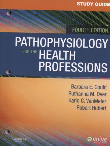 Pathophysiology for the Health Professions - Text and Study Guide ...