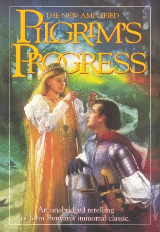 The New Amplified Pilgrim's Progress: From This World to That Which Is to Co... 9780967126906| eBay